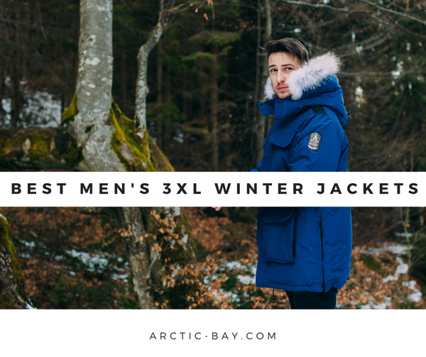 Best Men's 3XL Winter Jackets - Arctic Bay